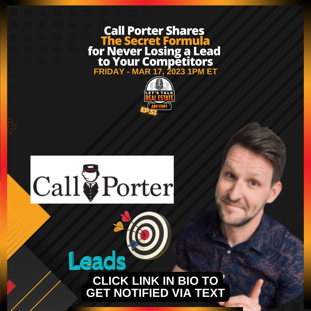 Call Porter Shares The Secret Formula for Never Losing a Lead to Your ...